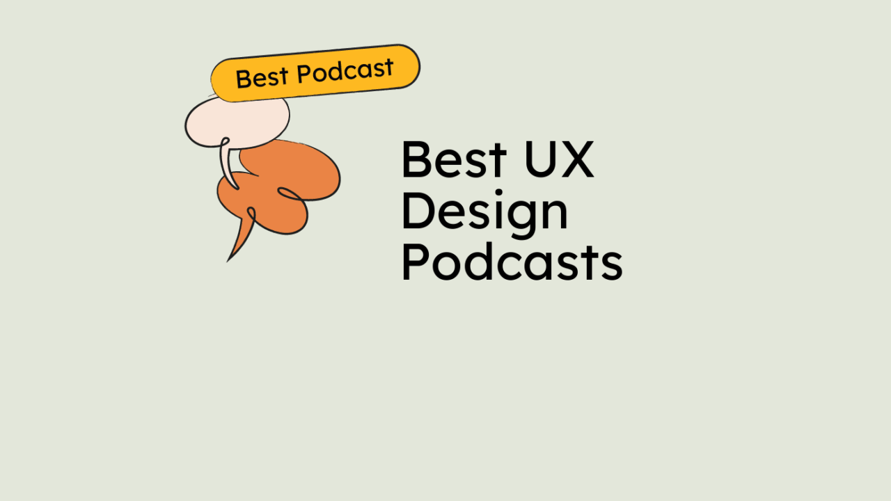 17 Best UX Design Podcasts To Inspire You In 2026
