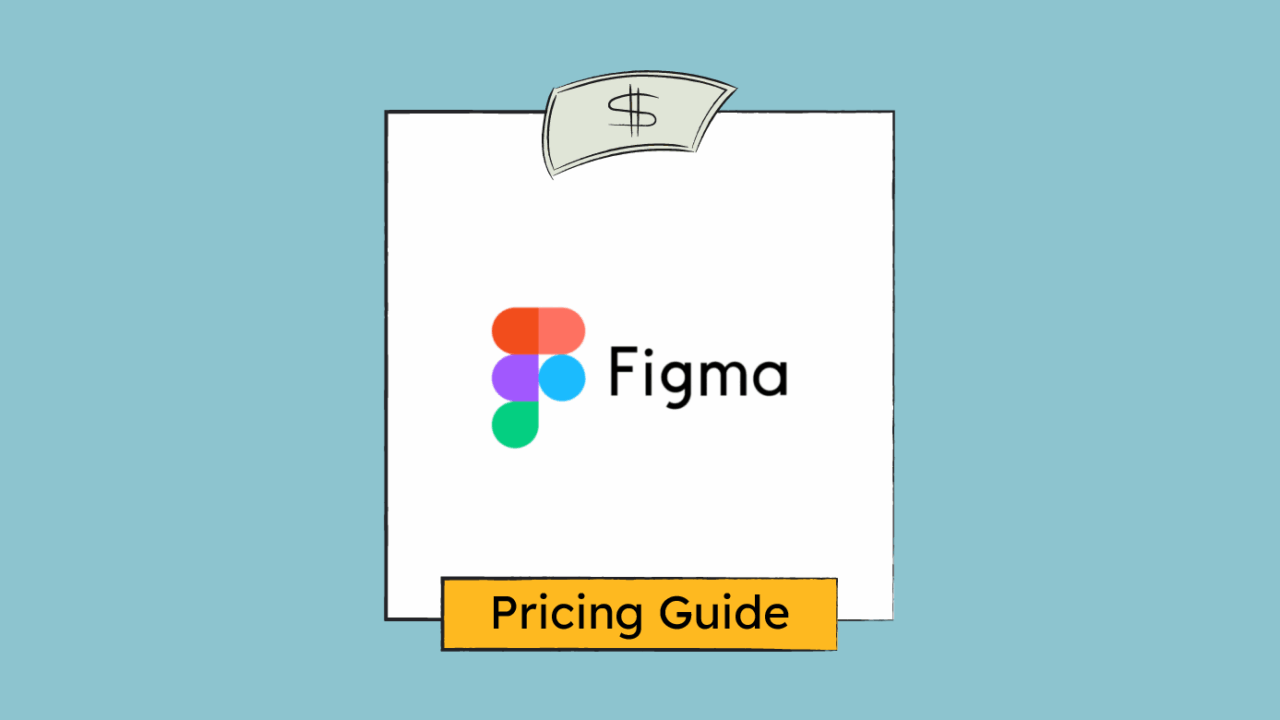 Figma Pricing Tiers & Costs