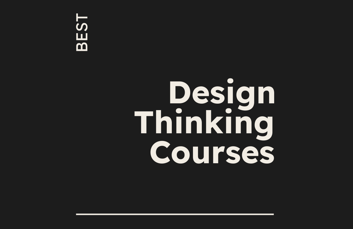 13 Best Design Thinking Courses To Take In 2026