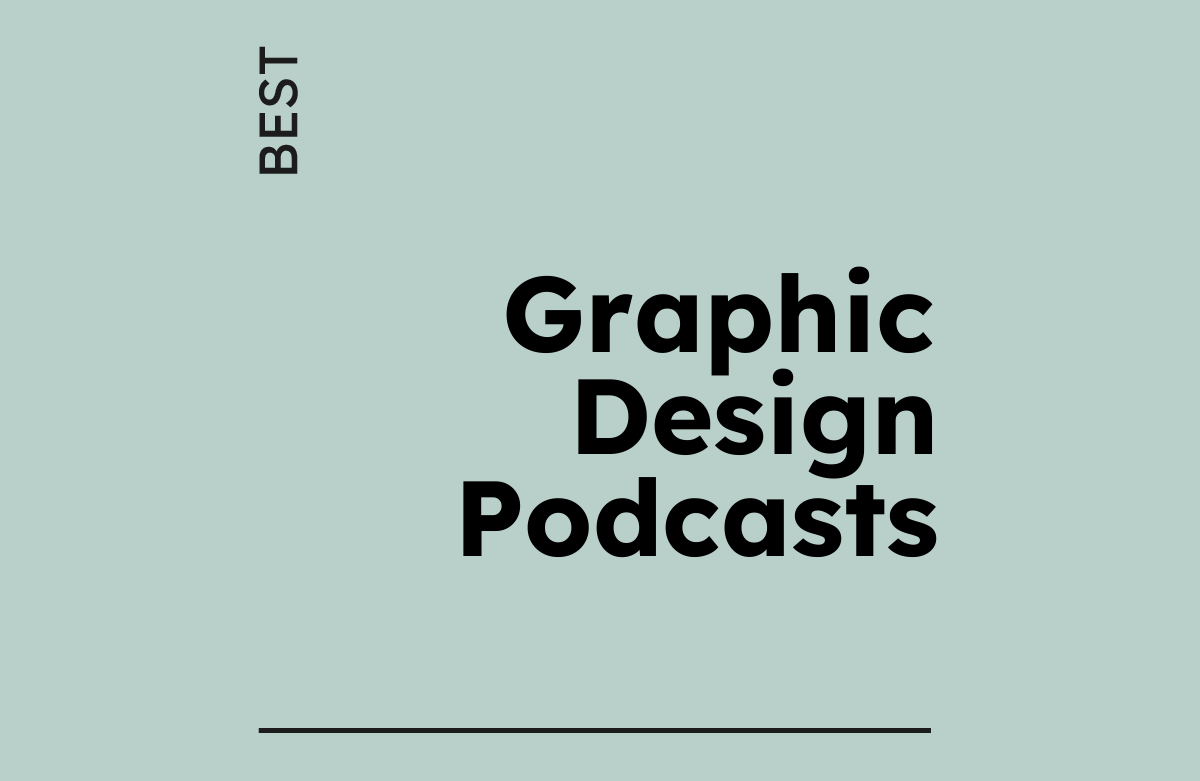 12 Best Graphic Design Podcasts To Listen To In 2026