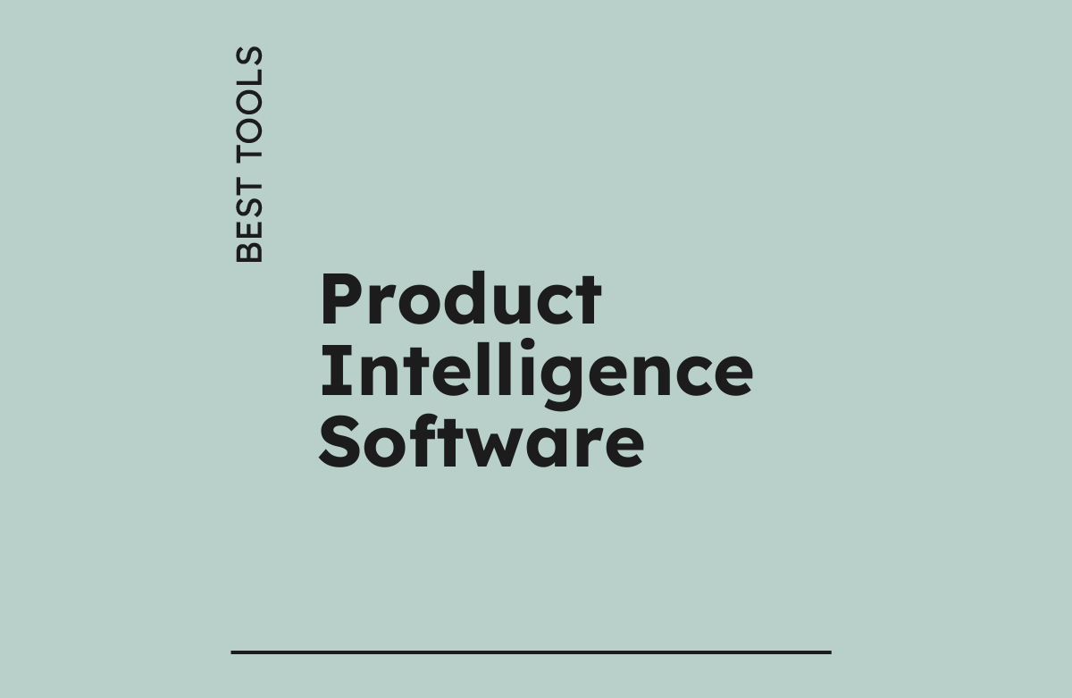 10 Best Product Intelligence Software Reviewed in 2026