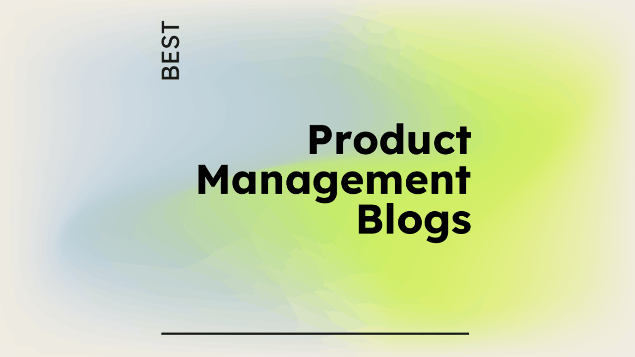 15 Best Product Management Blogs to Follow in 2026