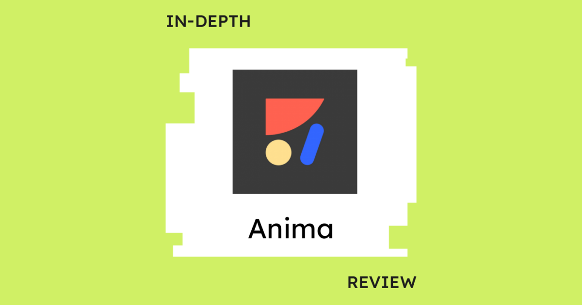 Anima Review: Pros, Cons, Features, and Pricing