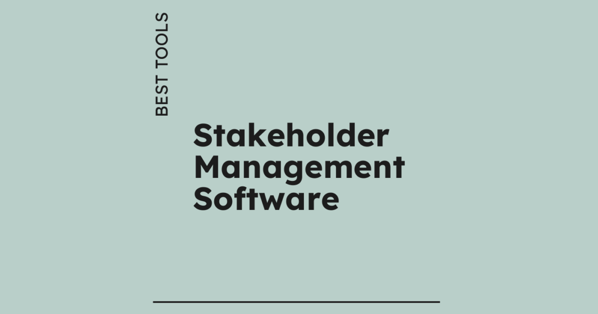 What is the best stakeholder management software? 2026 Recommendations ...