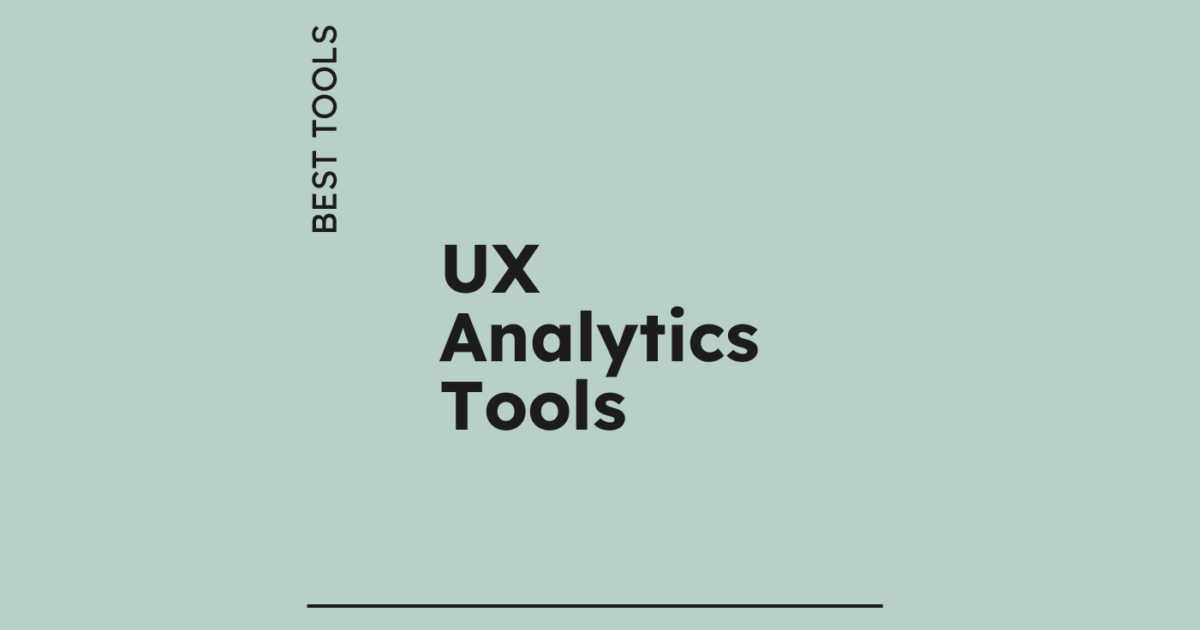 10 Best UX Analytics Tools Reviewed in 2026