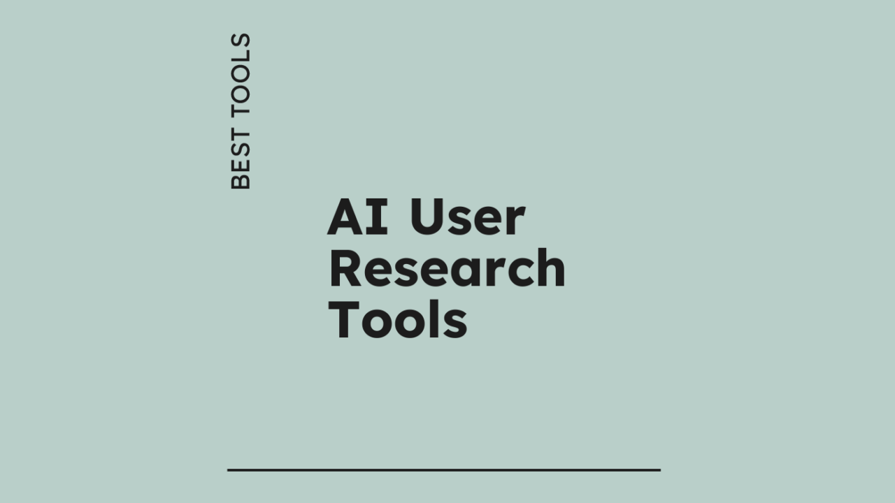 20 Best AI User Research Tools in 2026